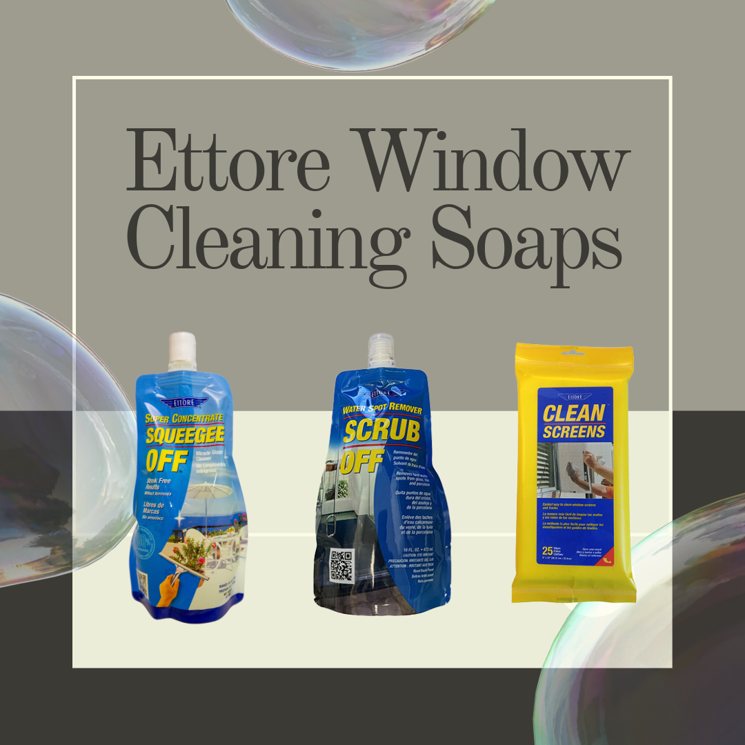 Selecting the Best Window Cleaning Soap For You! – Ettore Products Co